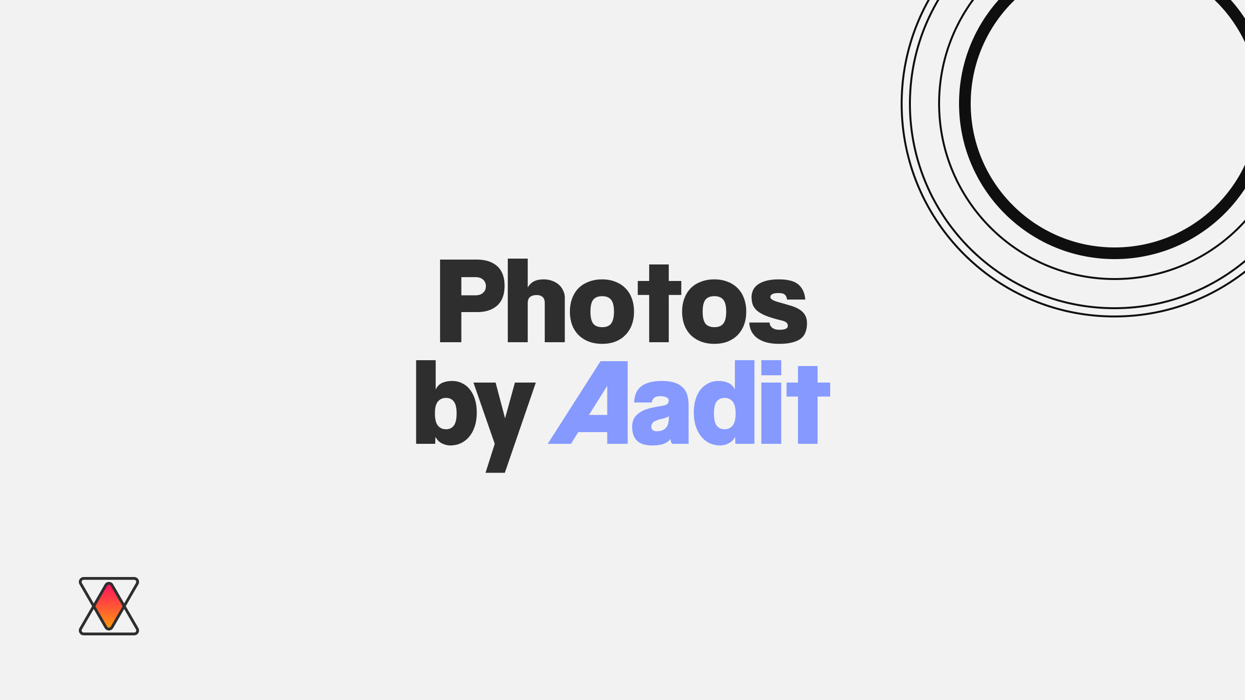 Photos by Aadit